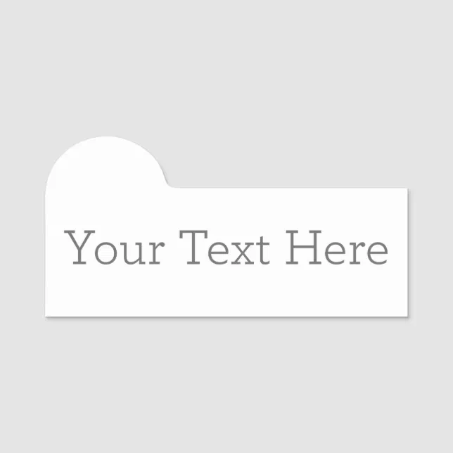 Create Your Own 3" x 1.5" Shaped Name Tag | Zazzle