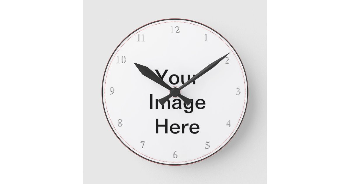 Create Your Own- Add Image Custom Text Round Clock | Zazzle