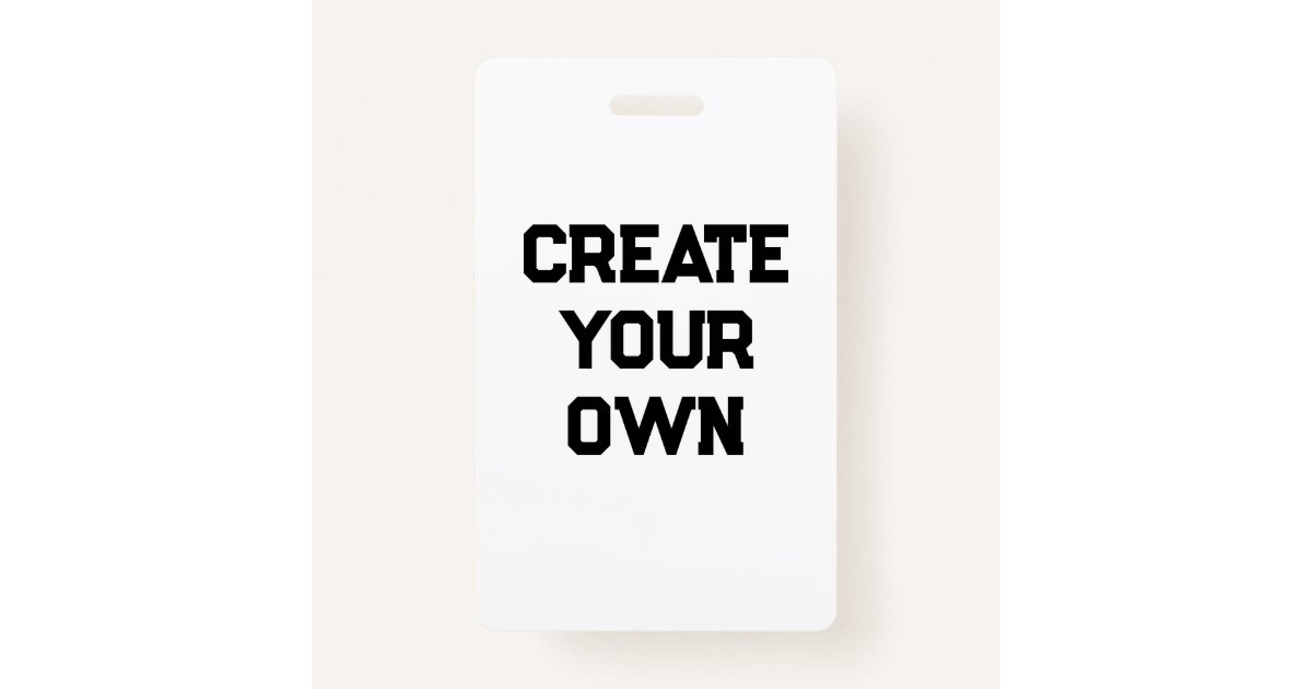 Create Your Own Badge | Zazzle