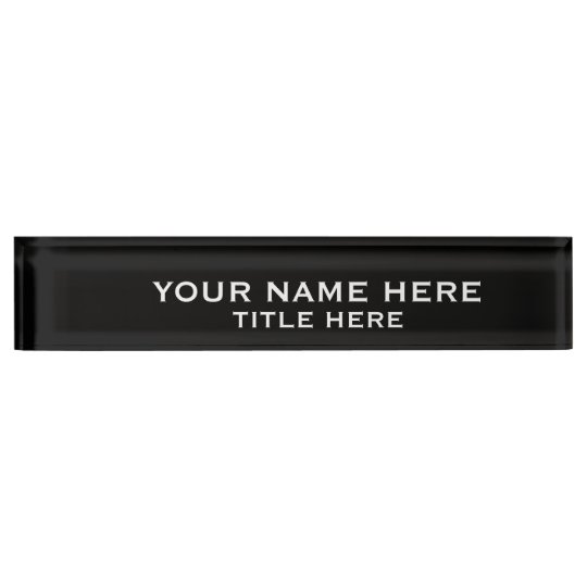 Create Your Own Black Desk Name Plate | Zazzle.com