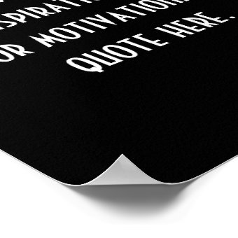 Create Your Own Black White Inspirational Quote Poster | Zazzle