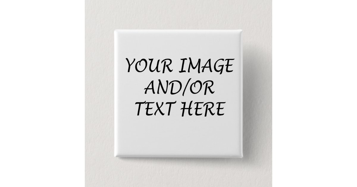 Create Your Own Button | Zazzle