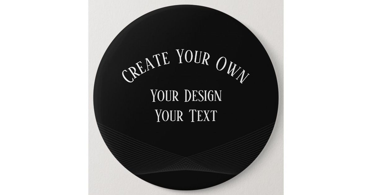 Create Your Own Button | Zazzle