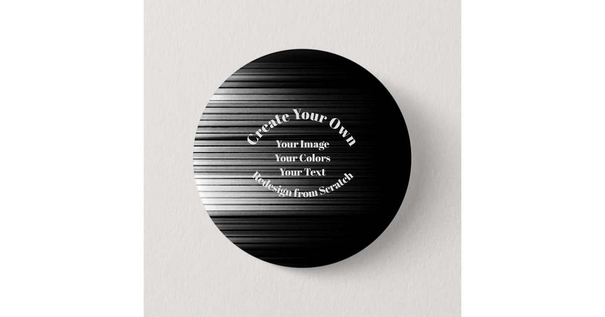 Create Your Own Button Zazzle 