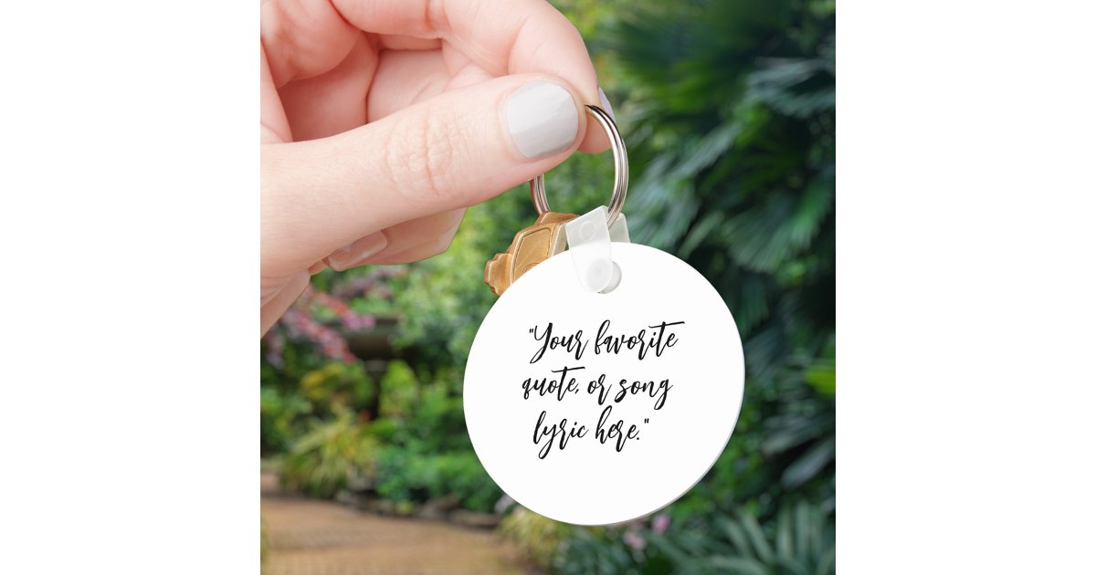 Create Your Own Calligraphy Quote Keychain | Zazzle