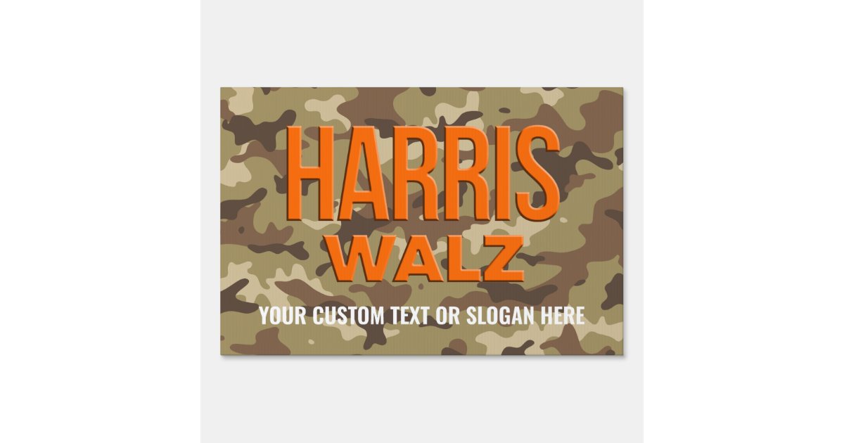 Create Your Own Camouflage Harris Walz 2024 Sign | Zazzle
