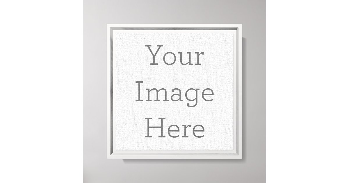 Create Your Own Canvas Print with White Frame | Zazzle