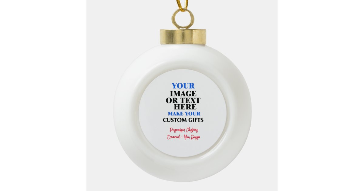 Create Your Own Ceramic Christmas Ornament | Zazzle