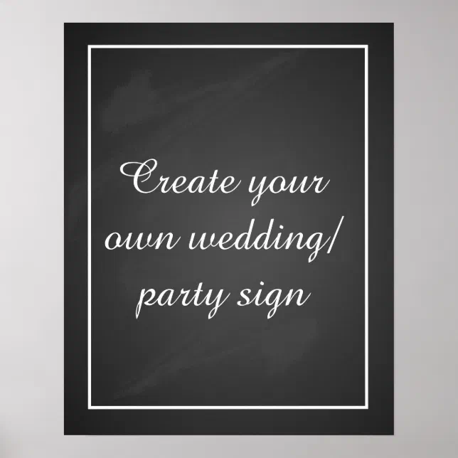 Create your own chalkboard party sign with border | Zazzle