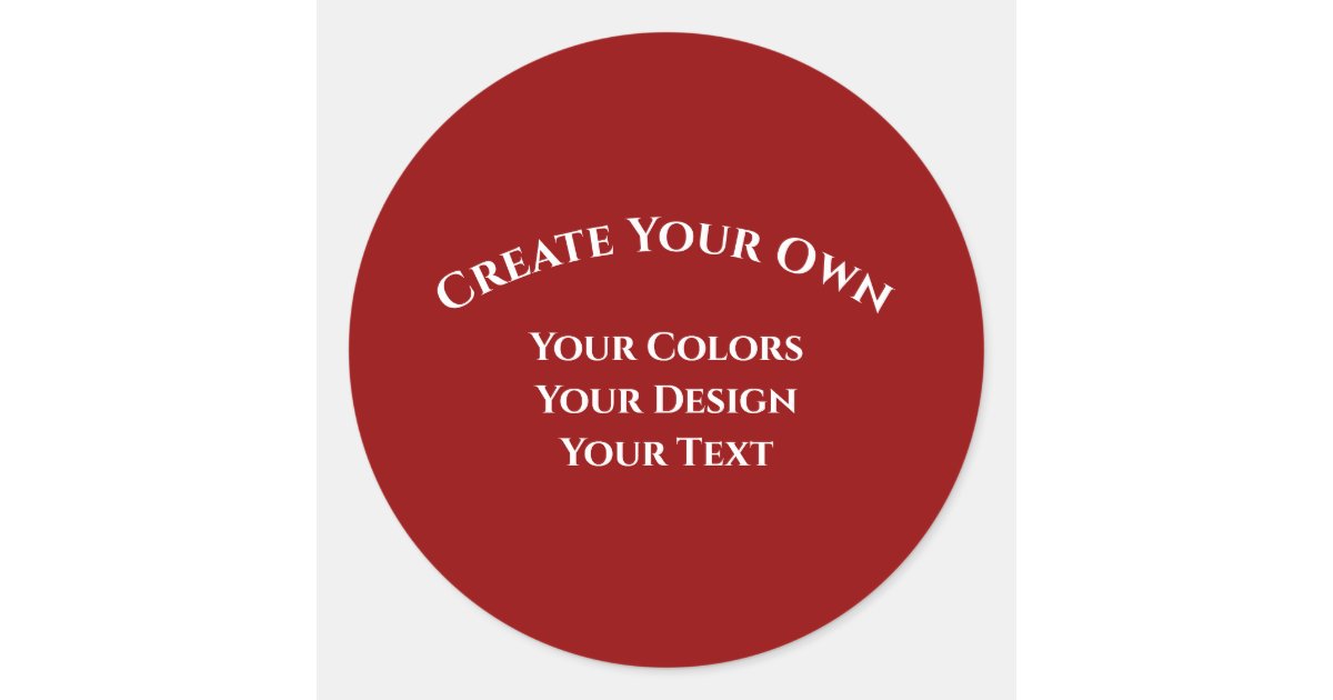 Create Your Own Classic Round Sticker | Zazzle Create Your Own Classic Round Sticker | Zazzle