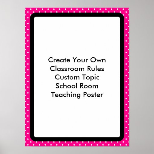 Create Your Own Custom Classroom Poster | Zazzle