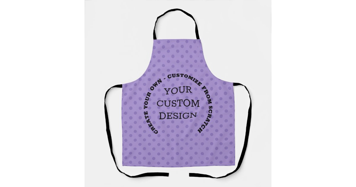 Create Your Own Custom Design Apron | Zazzle