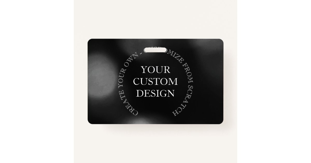Create Your Own Custom Design/Logo Badge | Zazzle