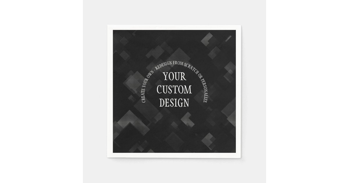 Create Your Own Custom Designed Napkins | Zazzle