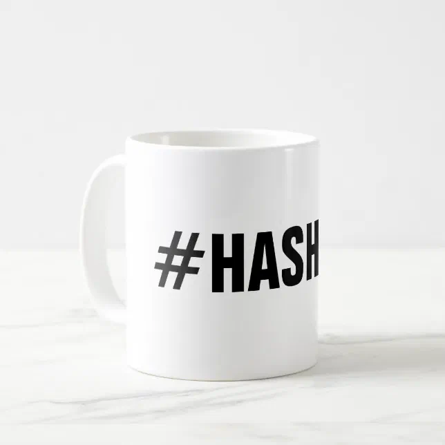 Create your own custom hashtag coffee mug | Zazzle