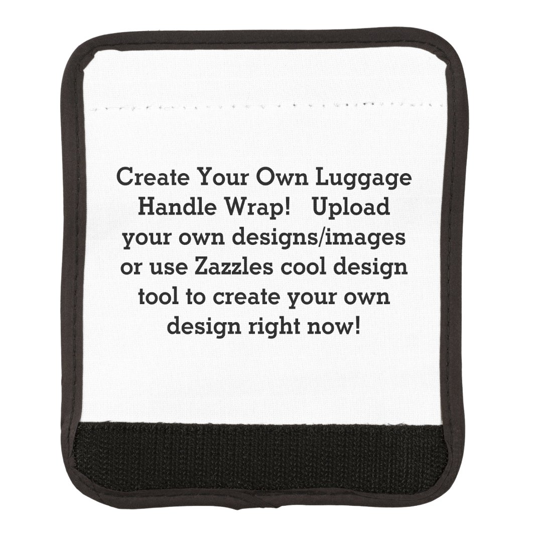 Create Your Own Custom Luggage Handle Wrap | Zazzle