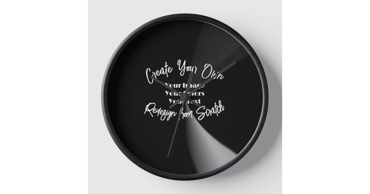Create Your Own Custom Personalized Clock | Zazzle