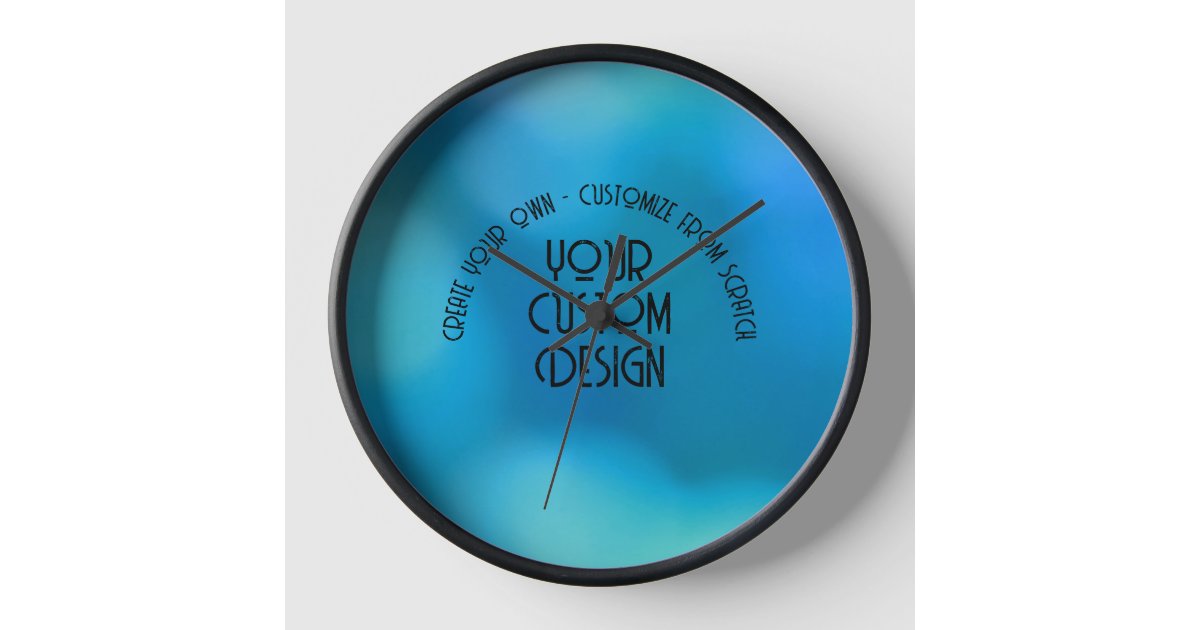 Create Your Own Custom Personalized Clock | Zazzle
