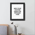 Create Your Own Custom Quote Framed Poster | Zazzle