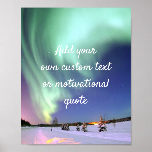 Create Your Own Custom Quote - Northern Lights Poster | Zazzle