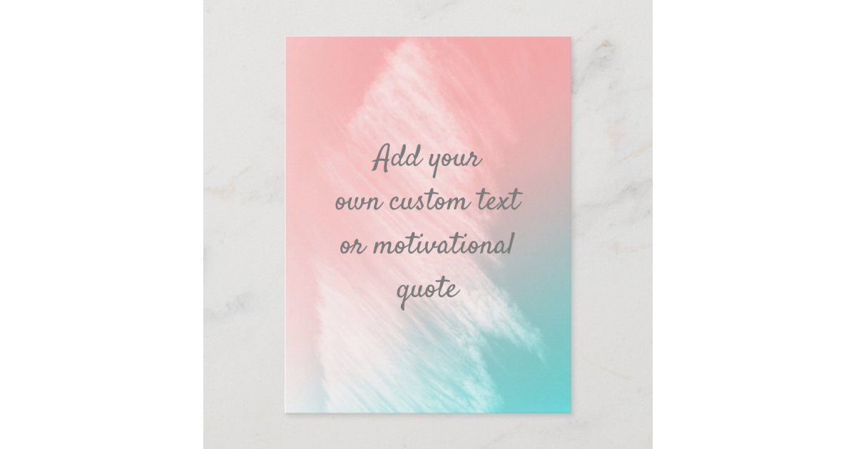 Create Your Own Custom Quote - Pastel Postcard | Zazzle
