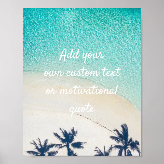 Create Your Own Custom Quote Poster - Beach | Zazzle