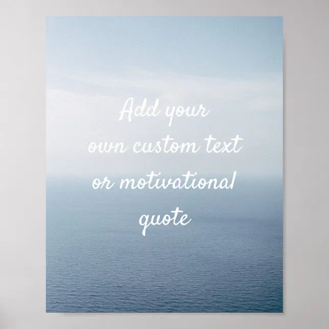 Create Your Own Custom Quote Poster - Ocean | Zazzle