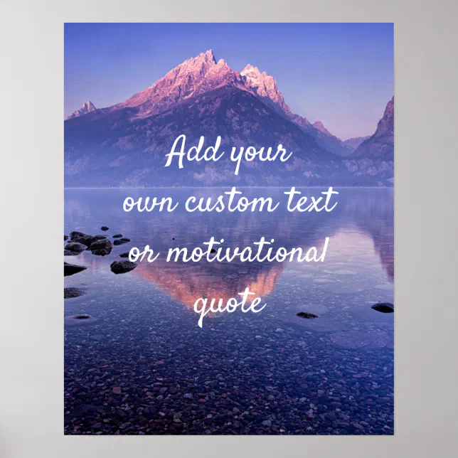 Create Your Own Custom Quote Poster - Reflection | Zazzle