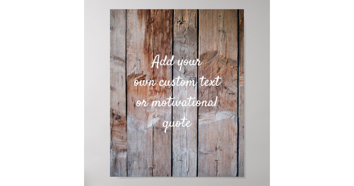 Create Your Own Custom Quote Poster Wooden Boards | Zazzle