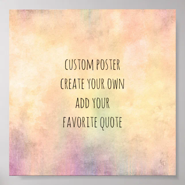 create your own custom quote watercolor style poster | Zazzle