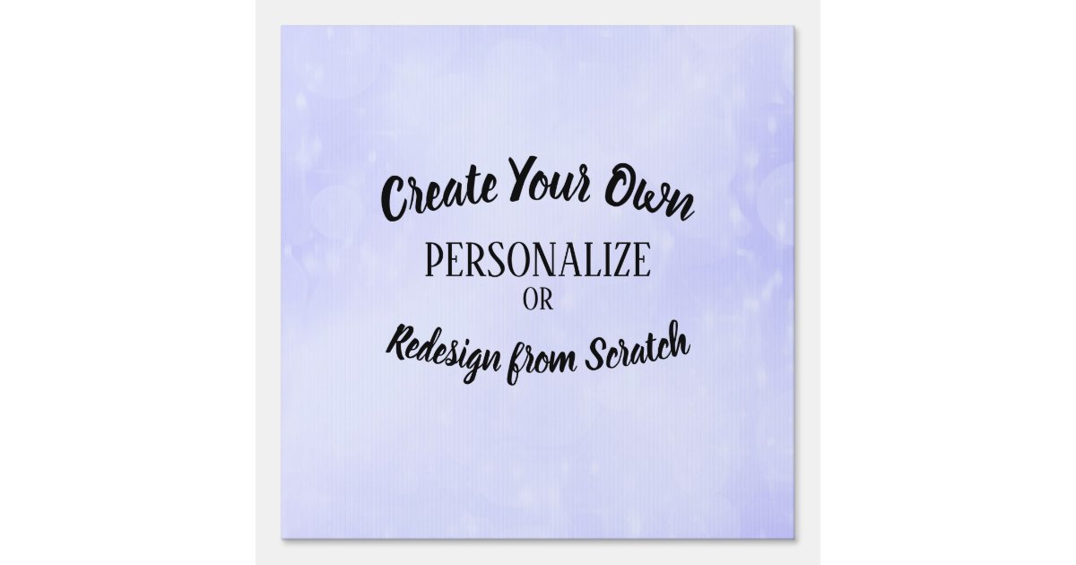 Create Your Own Custom Sign | Zazzle