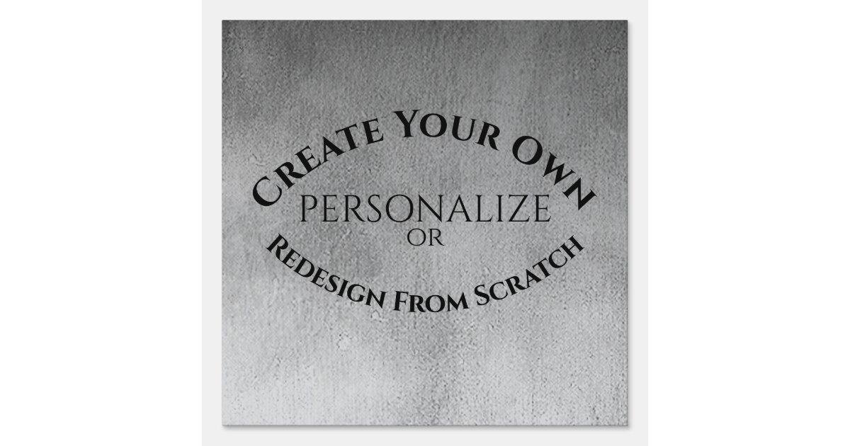Create Your Own Custom Sign | Zazzle