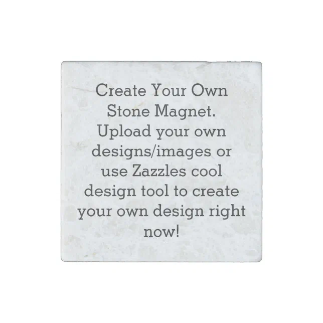 Create Your Own Custom Stone Magnet | Zazzle