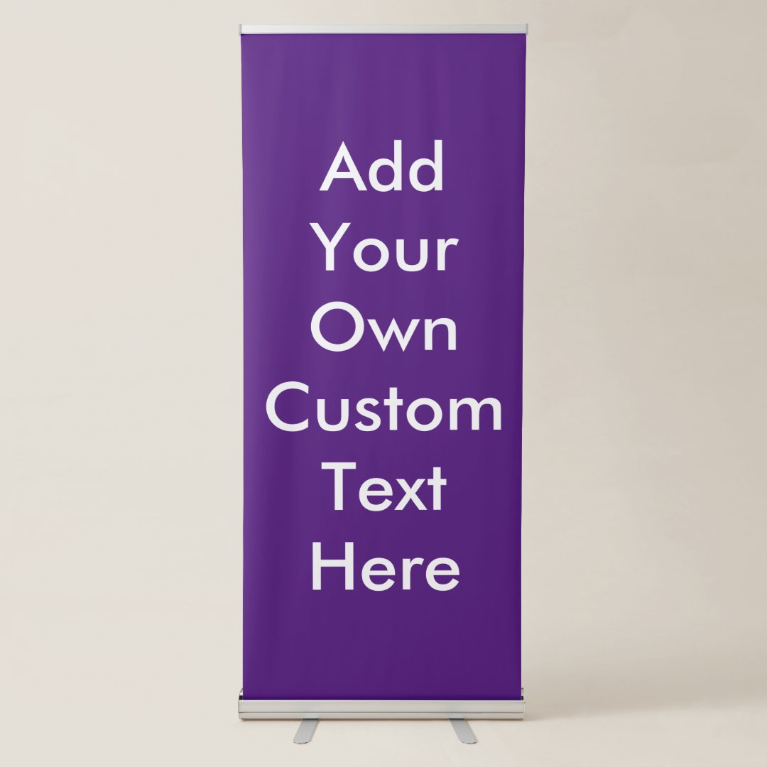 Create Your Own Custom Text Message Retractable Ba Retractable Banner ...