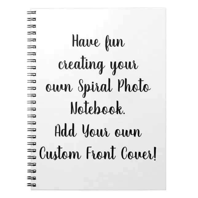 Create Your Own Customizable Personal Spiral Photo Notebook | Zazzle