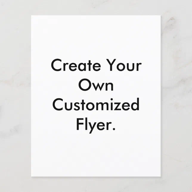 Create Your Own Customized Flyer. Flyer | Zazzle