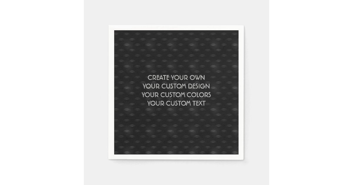 Create Your Own Customized Napkins | Zazzle