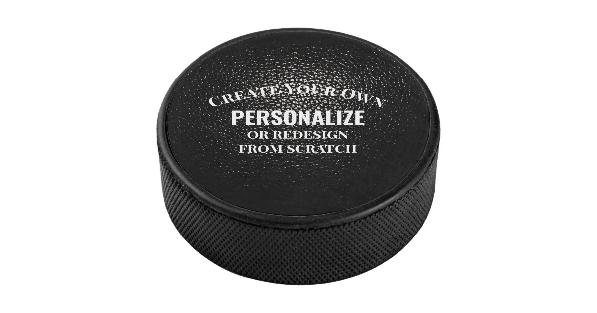 Create Your Own - Design Your Own Custom Hockey Puck | Zazzle