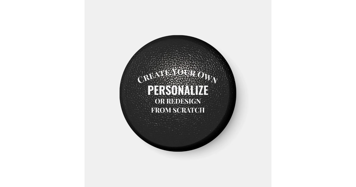 Create Your Own - Design Your Own Custom Magnet | Zazzle