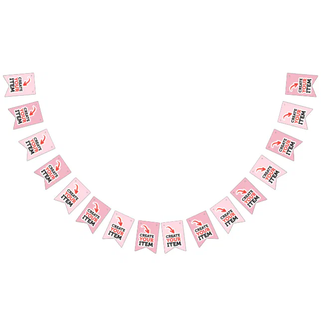 CREATE-YOUR-OWN DIY Custom upload pink ALTERNATE Bunting Flags | Zazzle
