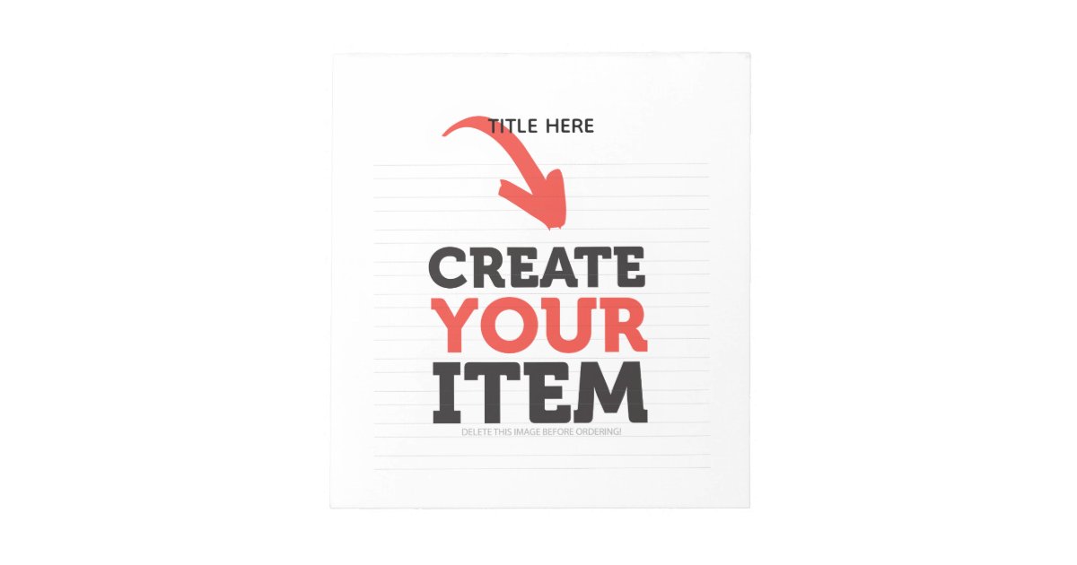 CREATE-YOUR-OWN DIY Custom upload your design Notepad | Zazzle