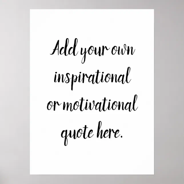Create Your Own DIY Modern Inspirational Quote Poster | Zazzle