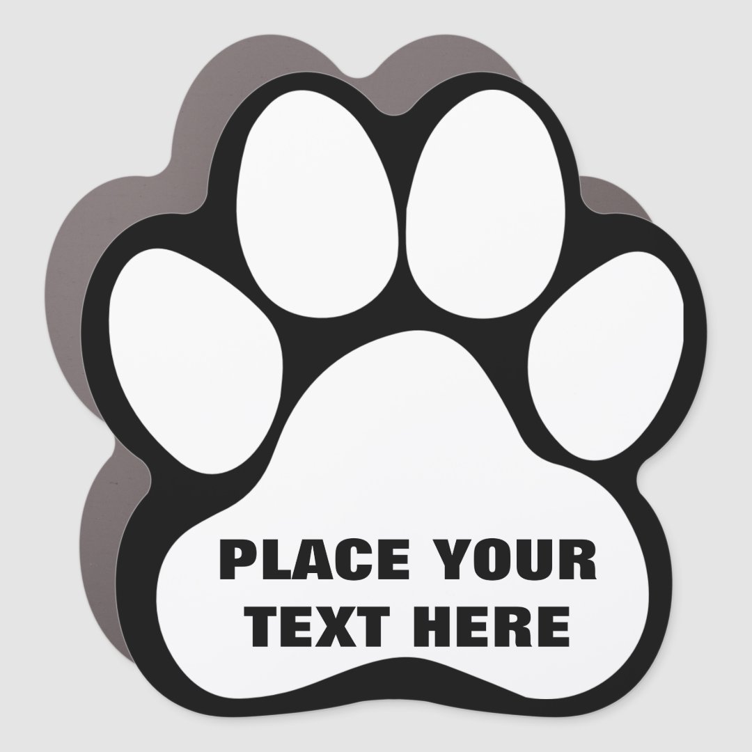 Create Your Own Dog Paw Print Message Text Car Magnet | Zazzle