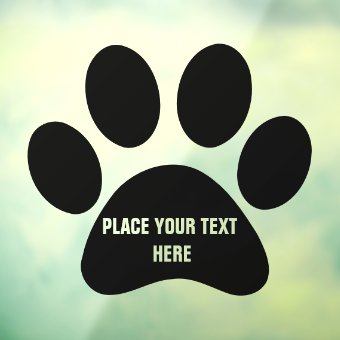 Create Your Own Dog Paw Print Message Text Window Cling | Zazzle