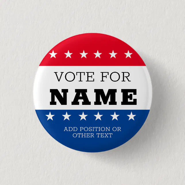 Create Your Own Election Design Campaign Button | Zazzle