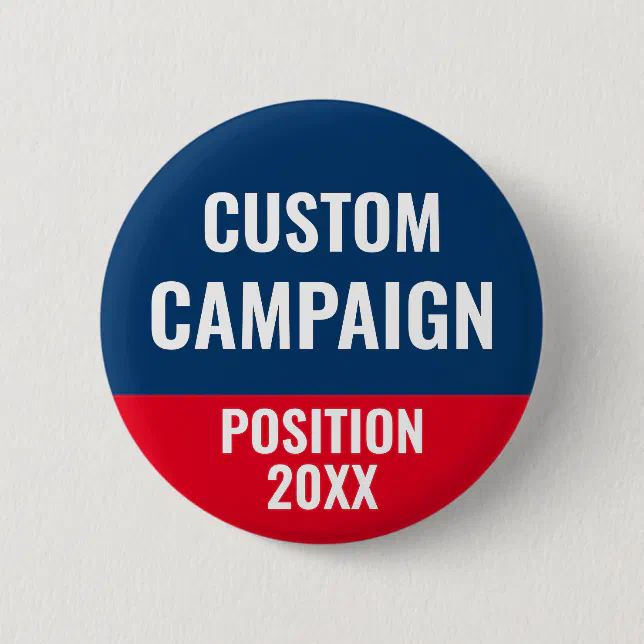 Create Your Own Election Design Campaign Button | Zazzle