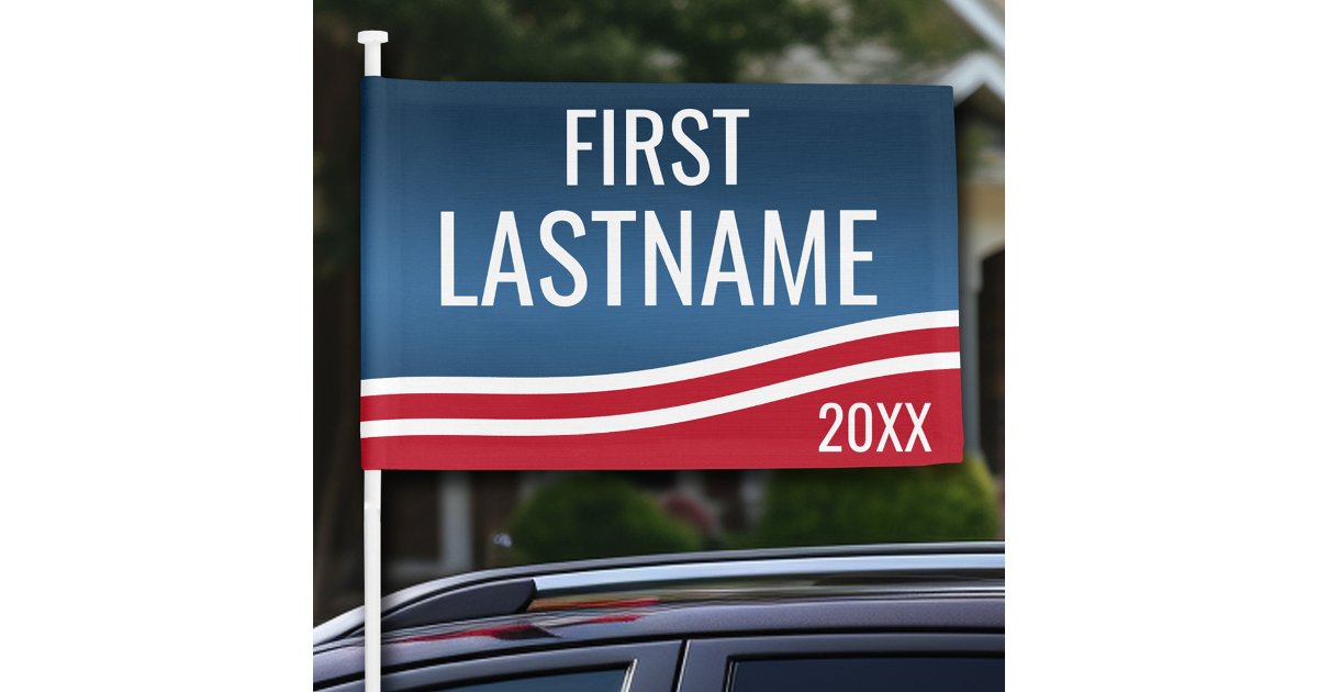 Create Your Own Election Design Car Flag | Zazzle