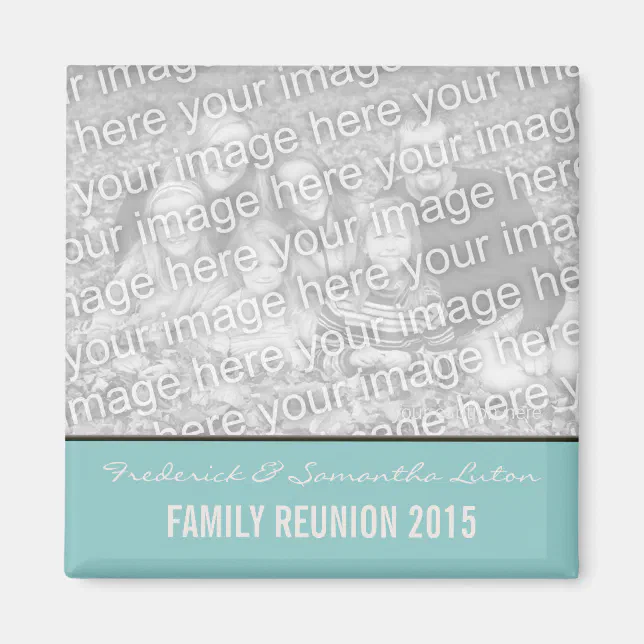 Create Your Own Family Reunion Keepsake Magnet | Zazzle
