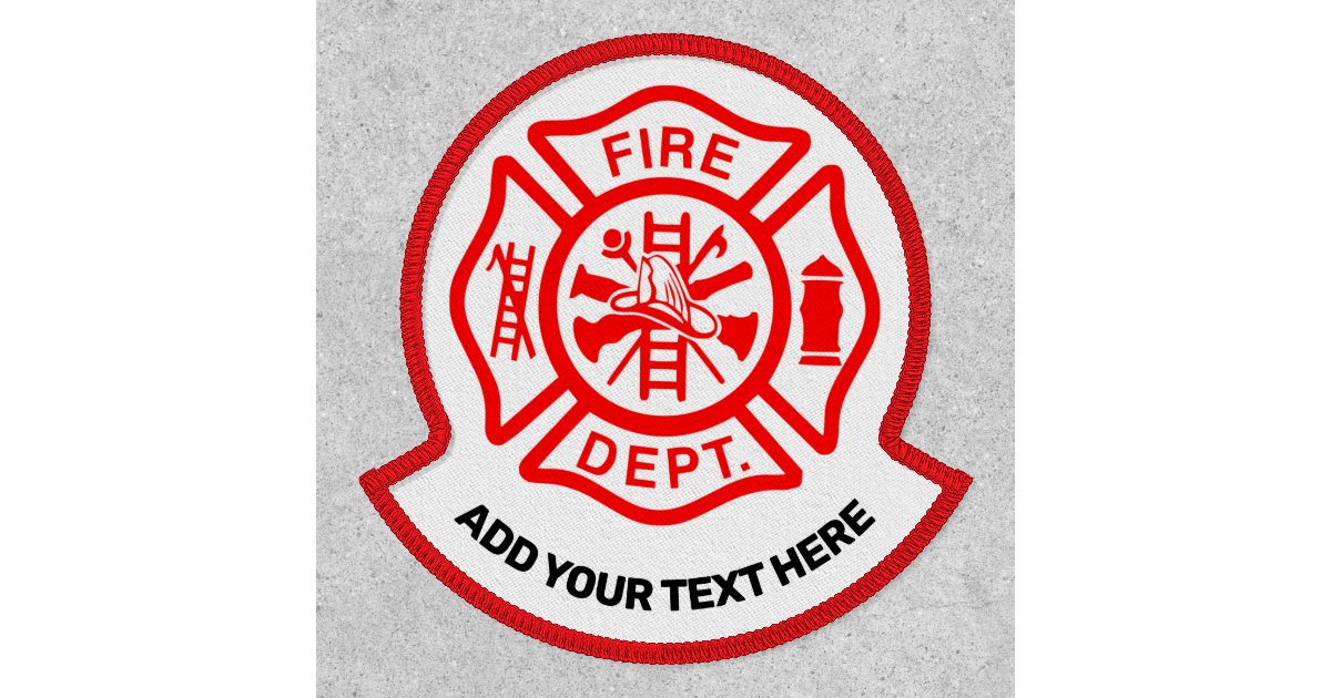 Create Your Own Firefighter Patch | Zazzle