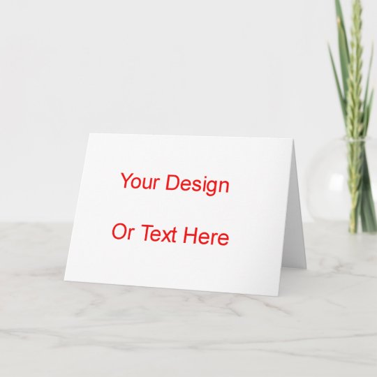 Create Your Own Greeting Card Zazzle